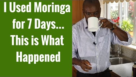 Moringa Review I Used Moringa For 7 Days This Is
