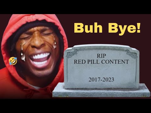 Red Pill Content Is Officially Dead - What's Next?