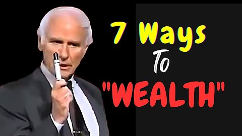 Jim Rohn - 7 Ways To Wealth - Best Motivational Speech Video